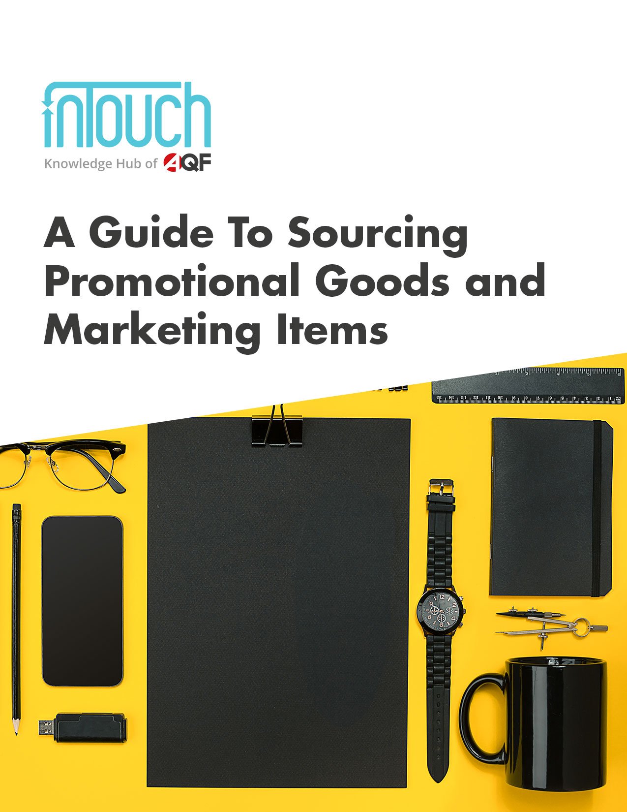 A Guide To Sourcing Promotional Goods and Marketing Items | InTouch