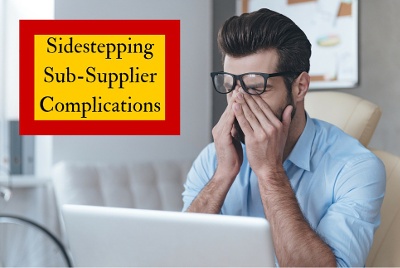 3 Complications of Sub-Suppliers and How to Avoid Them